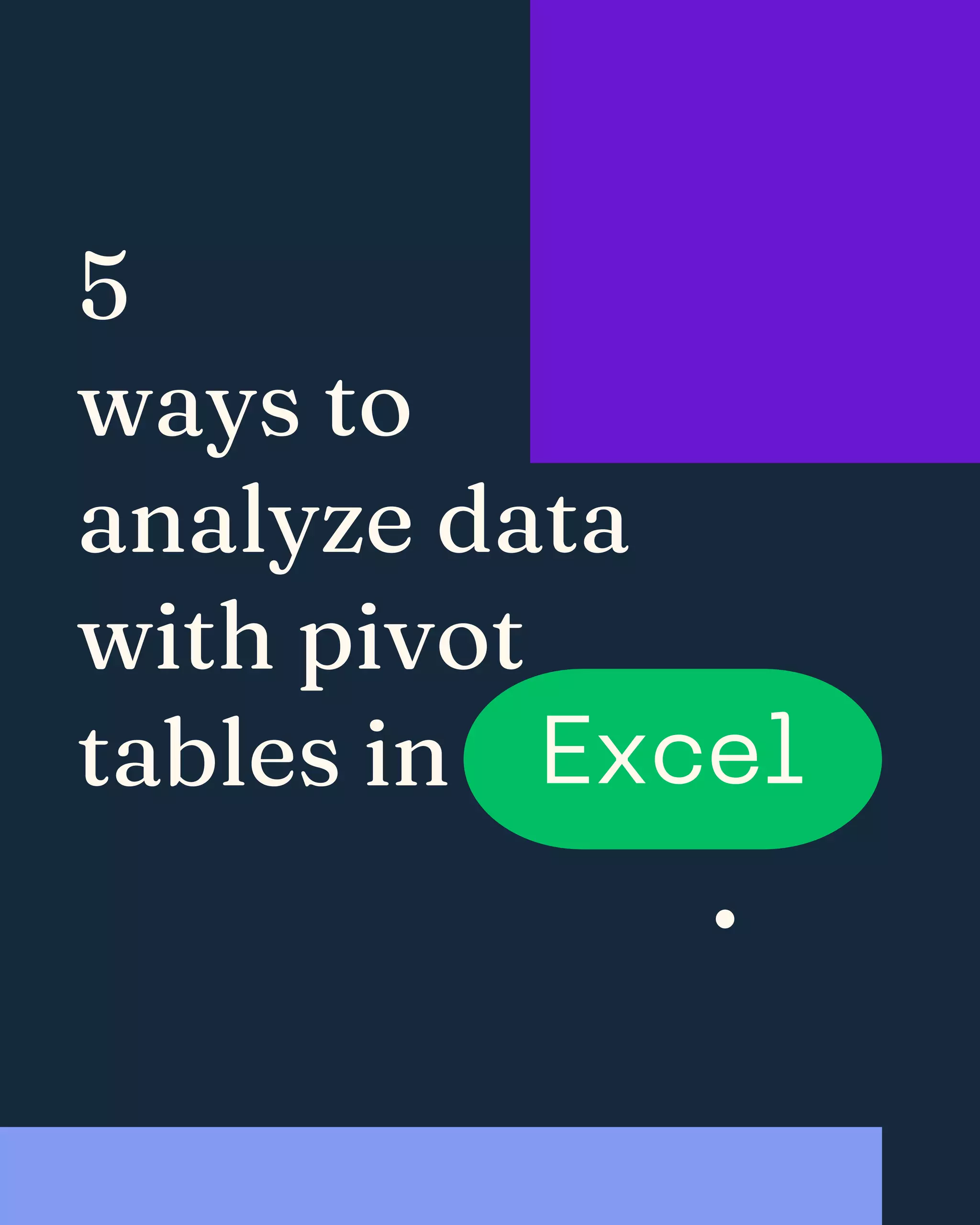 5 ways to analyze data with pivot tables.pdf