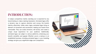 5 Ways To Elevate The Brand with Animated Logos | PDF