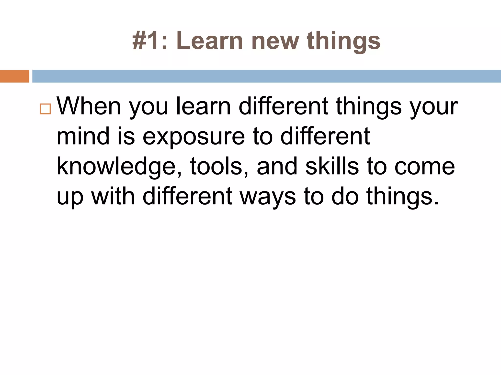 5 ways to increase your creativity | PPTX | Hobbies & Interests