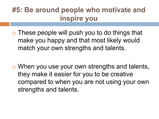 5 ways to increase your creativity | PPTX | Hobbies & Interests