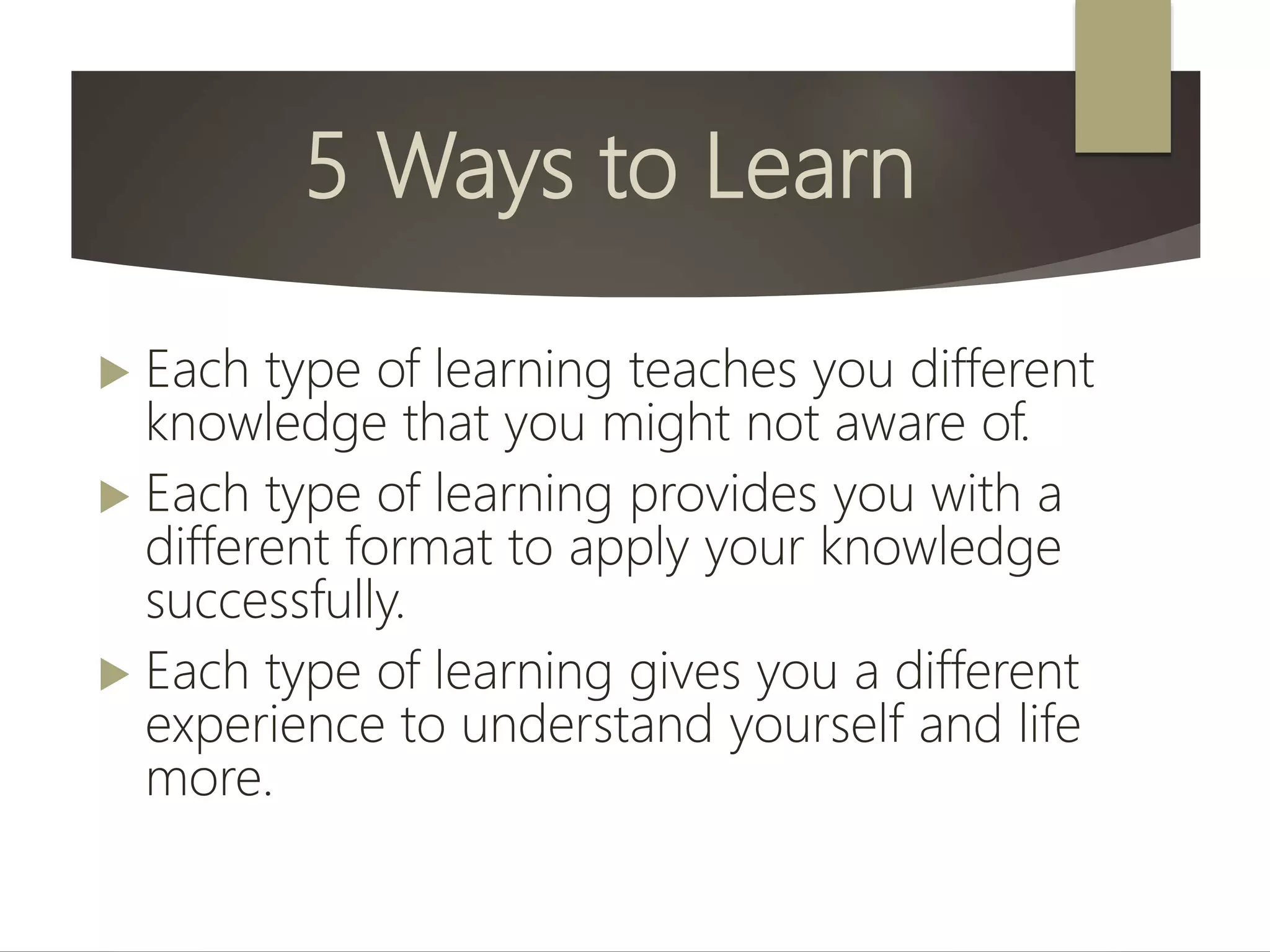 5 ways to learn | PPTX
