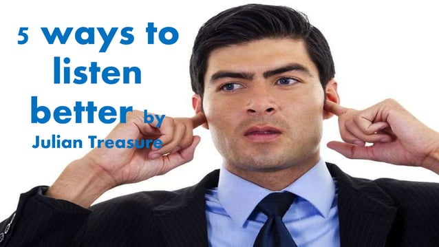 5 ways to listen better | PPT