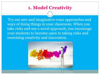 Ways to promote creativity and innovation | PPTX | Education