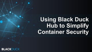 5 Ways to Secure Your Containers for Docker and Beyond | PPT