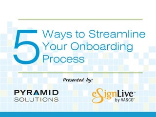 5 Ways to Streamline Your Onboarding Process | PDF