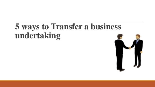 5 ways to Transfer a business undertaking.pptx
