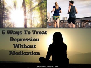 5 Ways To Treat Depression Without Medication | PDF