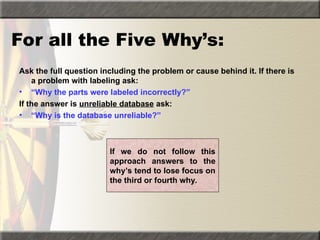 5 Whys Training.ppt breakddown analysis data | PPT
