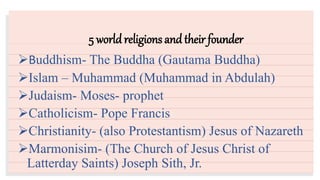 5 world religions and their founder.pptx