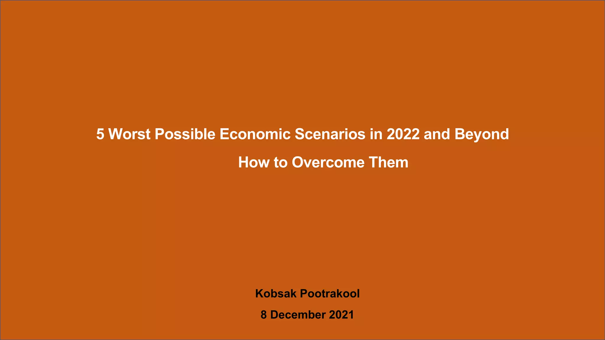 5 Worst Possible Scenarios (2022) | PPT