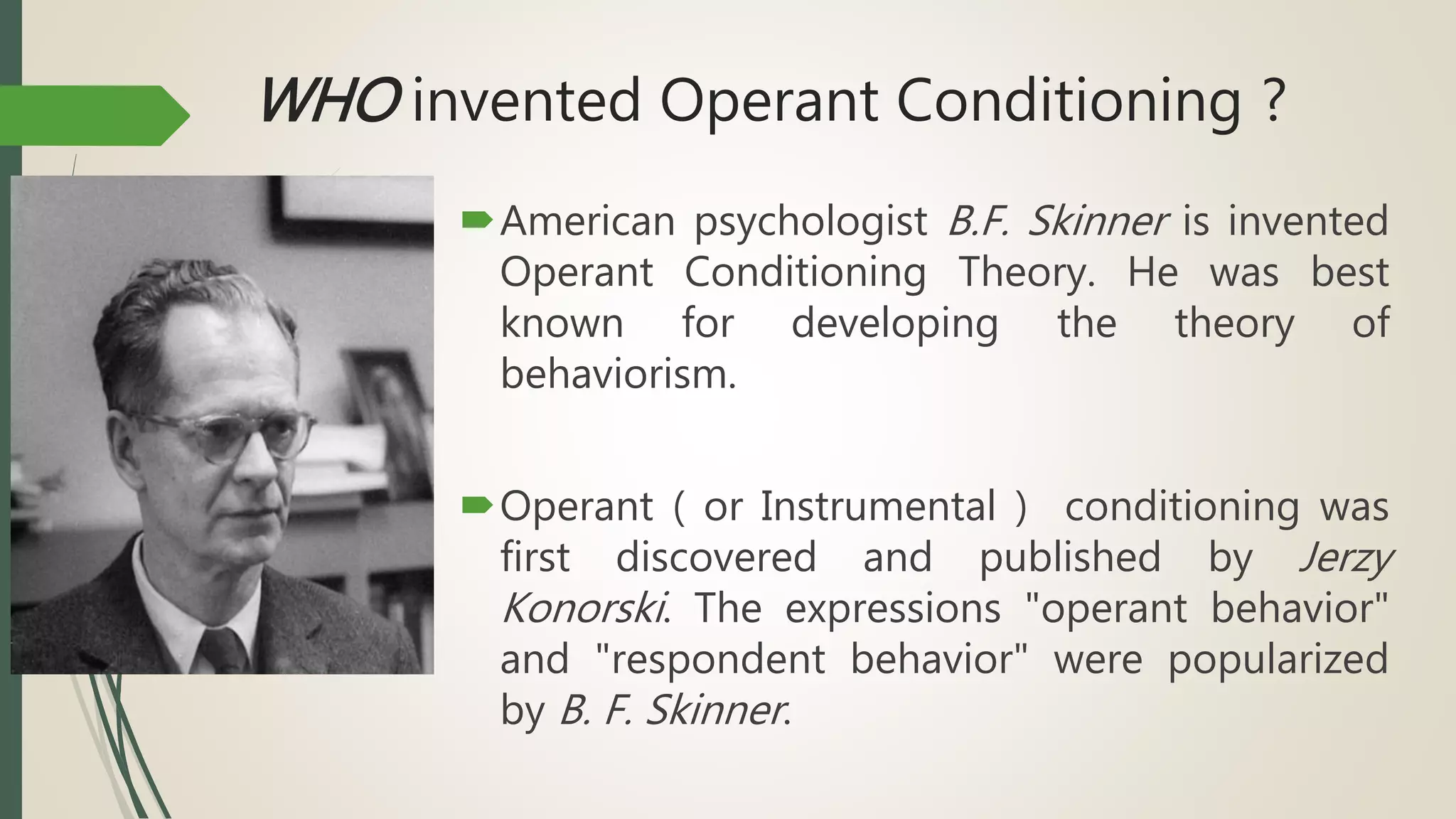 Operant Conditioning Theory 5 W's & 1H | PPTX
