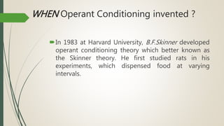 Operant Conditioning Theory 5 W's & 1H | PPT