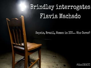 Sepsis, Brazil, Women in ICU… Who Cares? Peter Brindley interrogates ...