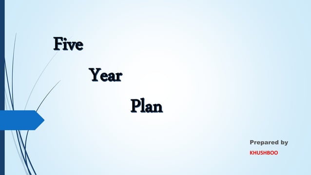 5 year plan | PPT