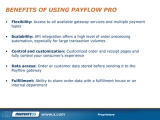 One Gateway for All Kinds of Payments—the Payflow Integration | PPT