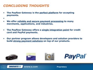 One Gateway for All Kinds of Payments—the Payflow Integration | PPT
