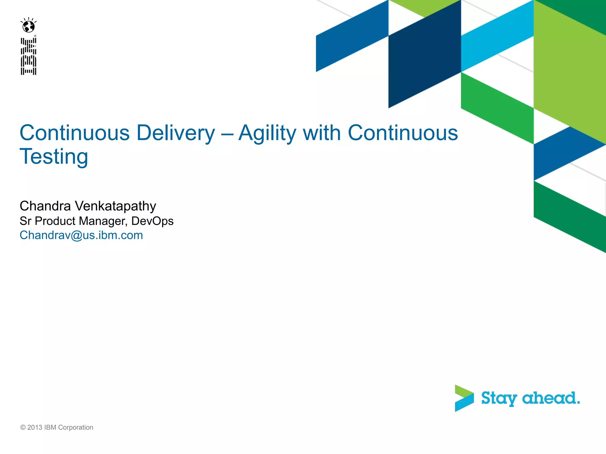 6.11.2013 - 2013 - Continuous Delivery - Testing for Agile Through ...