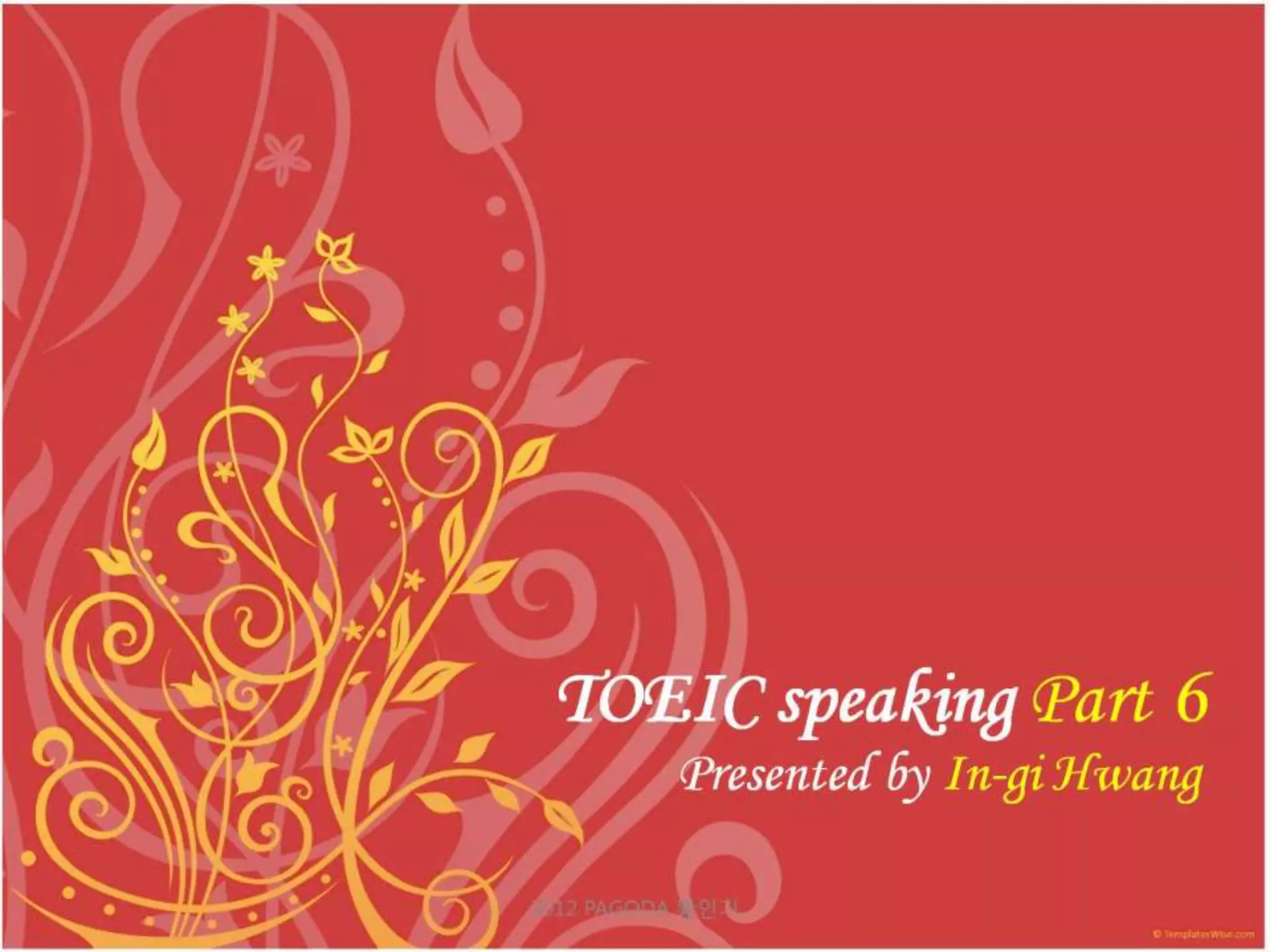 TOEIC Speaking Part 6 | PPTX