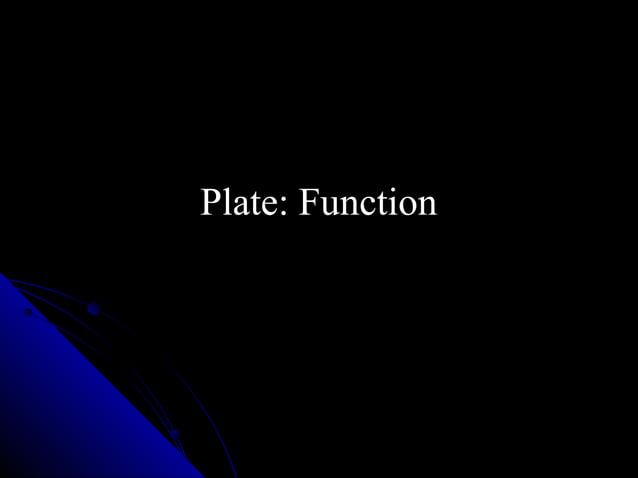 Plates-form and function | PPT | First Aid | Injuries