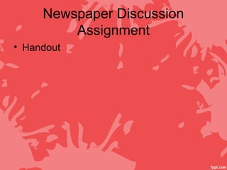 September 9 -6. idiom, courage, vp 2, introduce newspaper assignment | PPT