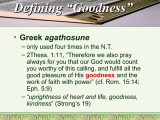 6. Fruit of the Spirit - Goodness | PPT