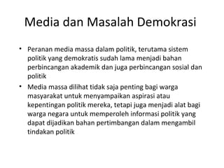 Media dan Demokrasi | PPT