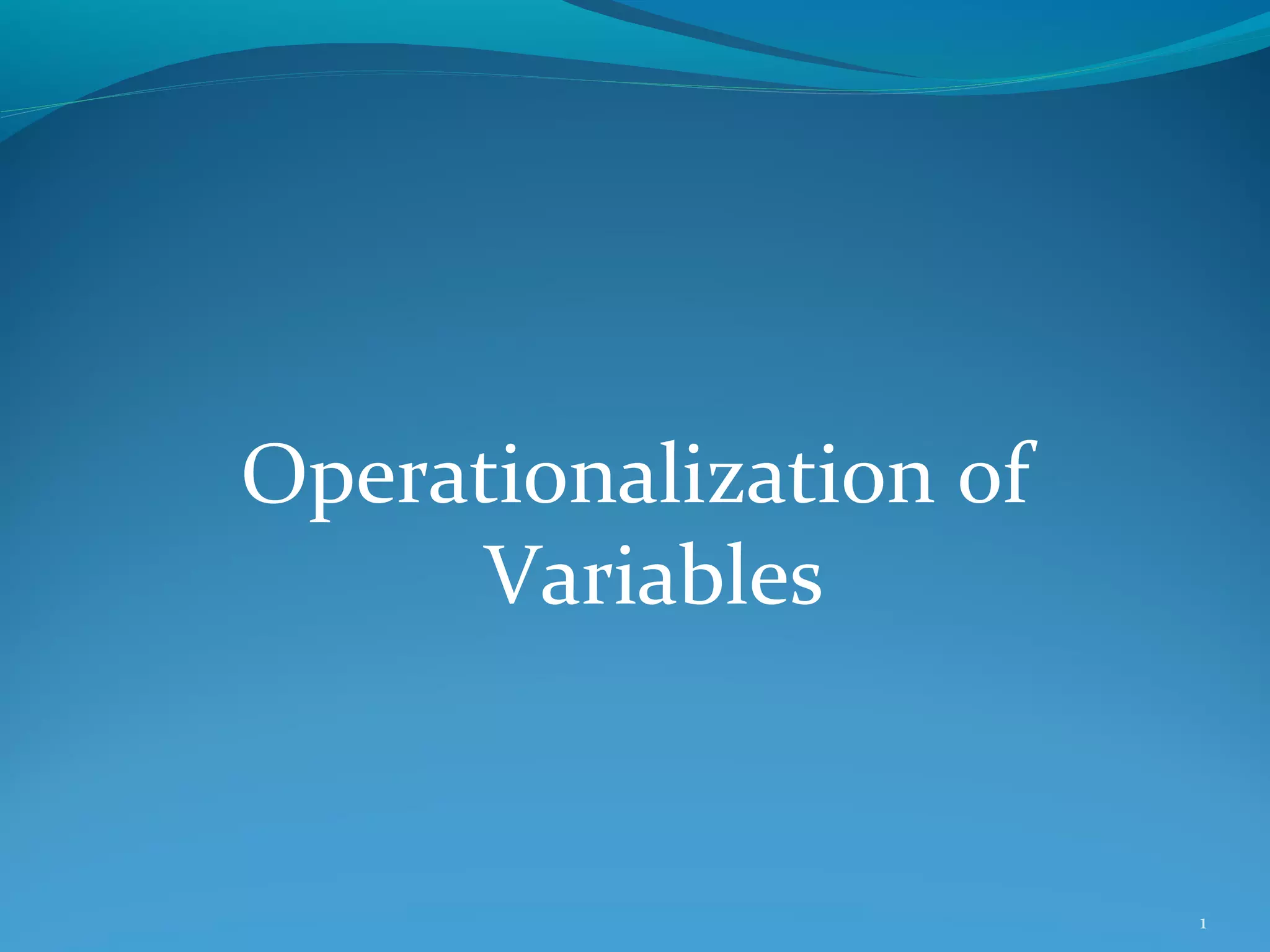 6. operationalization of variables | PPT