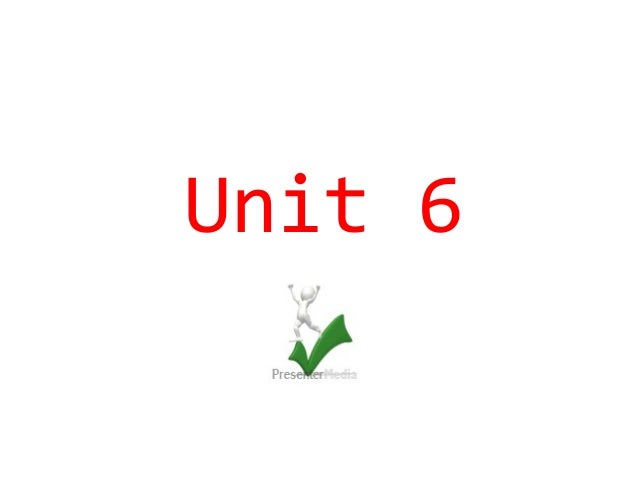 UNIT 6