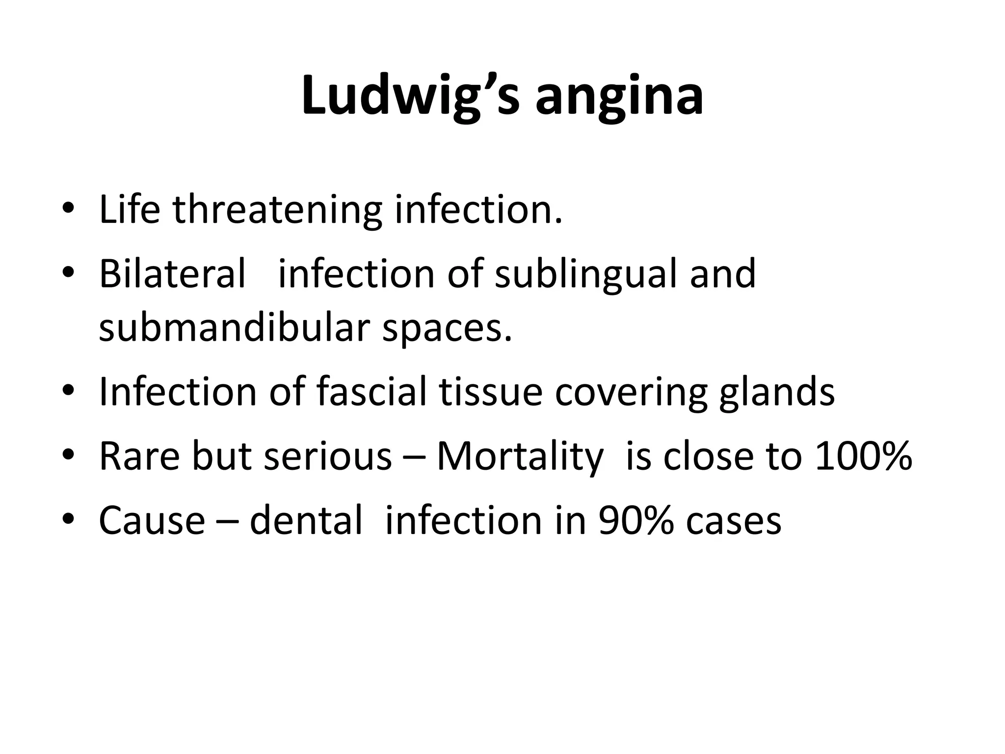 infections of pulp, periapical tissues,ludwig angina, osteomyelitis ...