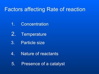 6.2 factors affecting rates of reaction | PPT