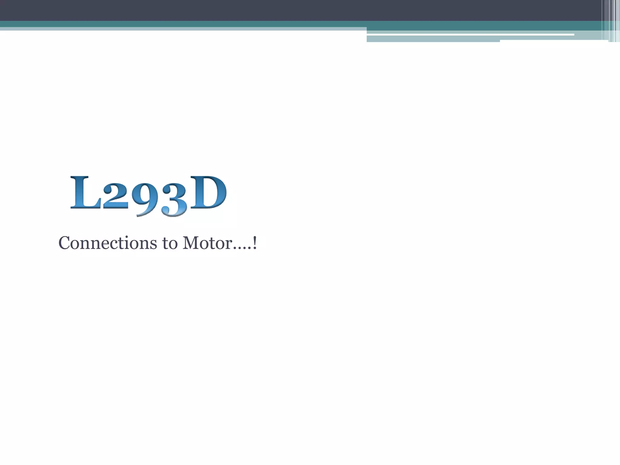 L293D IC interfacing with ATmega16 | PPSX