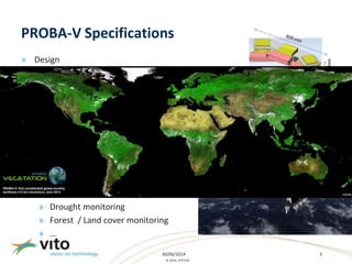 Proba V Applications : Global data, global and local applications. | PPT