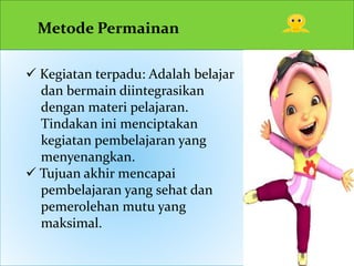 6. metode permainan dalam pembelajaran bhs indo. | PPTX