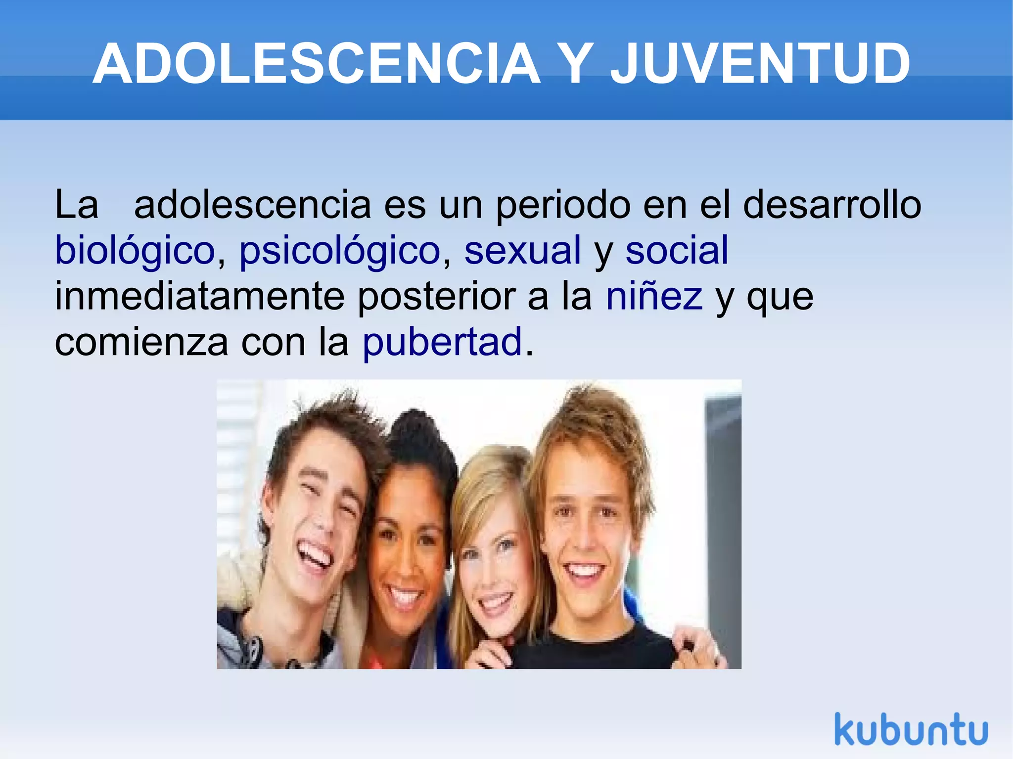 6º.la adolescencia y juventud. etapas de la vida. | ODP