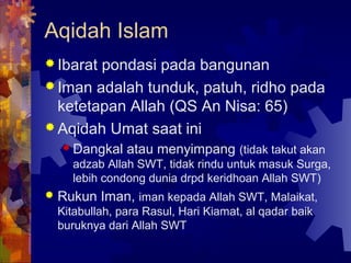 6. membangun akidah kokoh kepribadian ISLAM | PPT