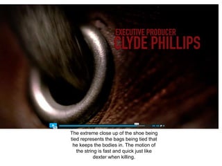 6.) dexter analysis | PPT