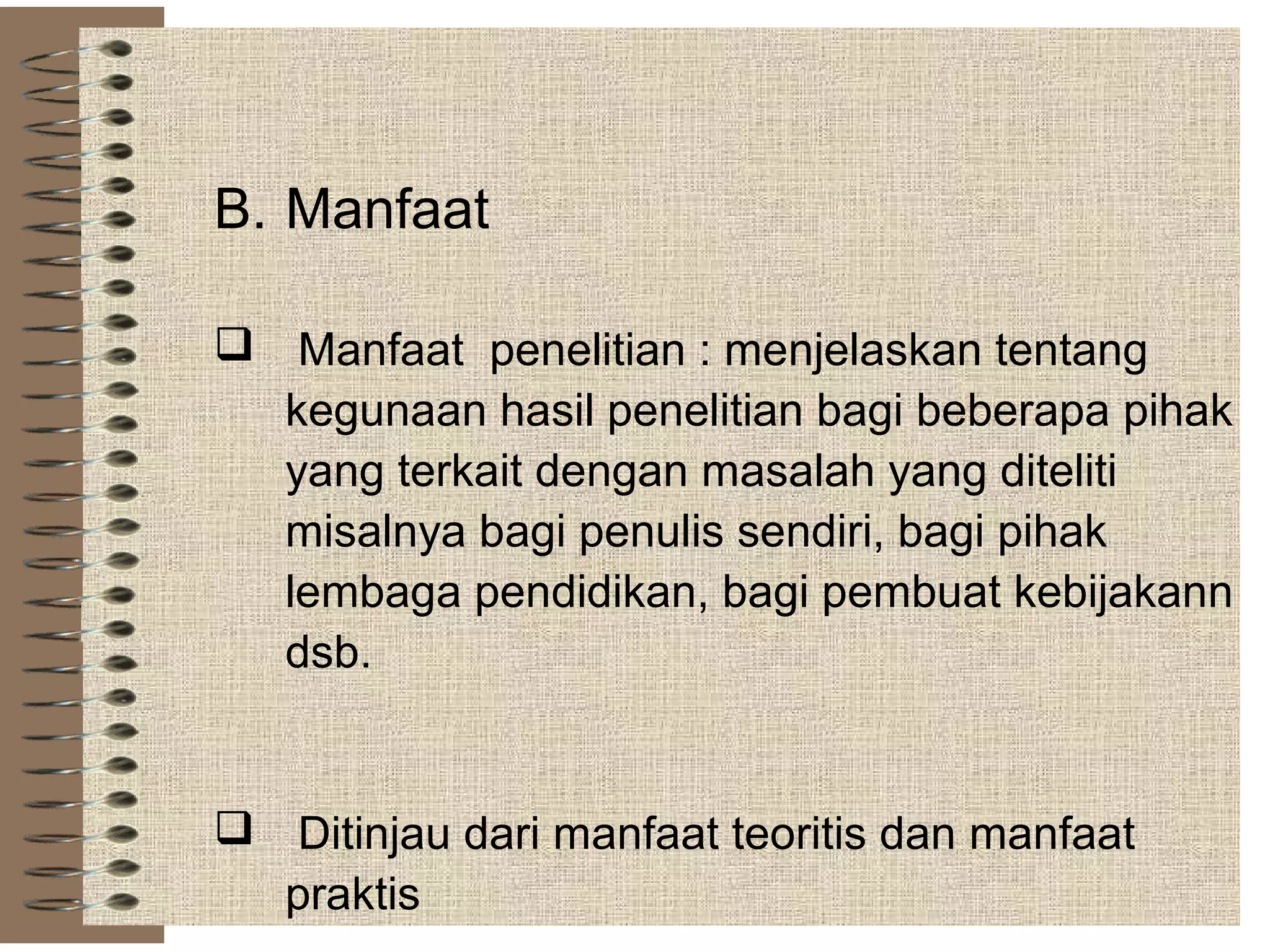 tujuan dan manfaat penelitian | PPT