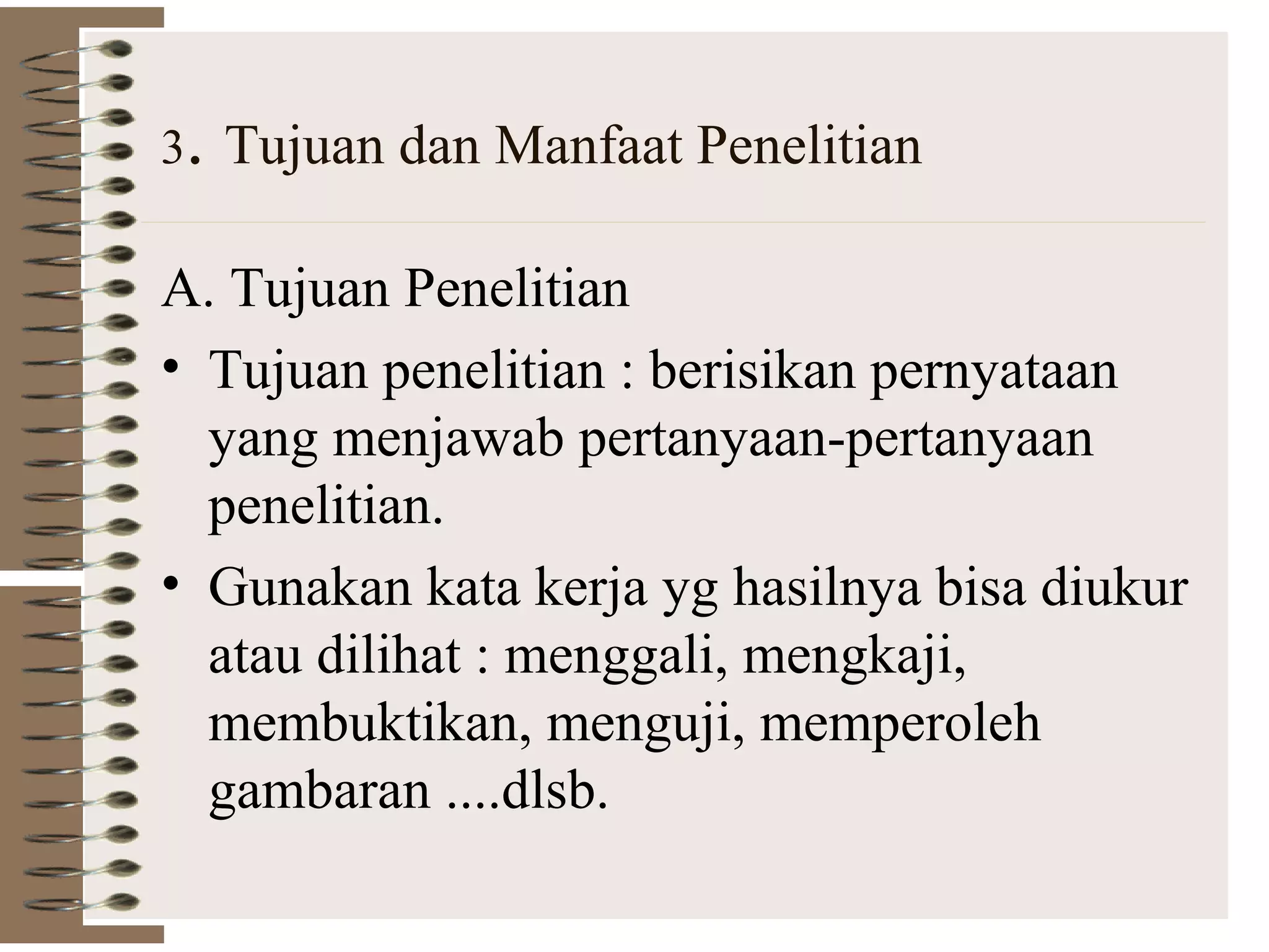 tujuan dan manfaat penelitian | PPT