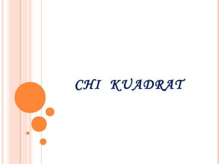 6. chi kuadrat | PPT