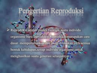 Genetika dan Reproduksi Sel | PPTX
