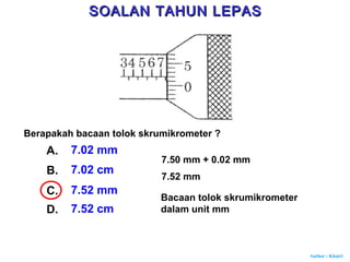 Contoh Soalan Bacaan Angkup Vernier Dan Tolok Skru Mikrometer