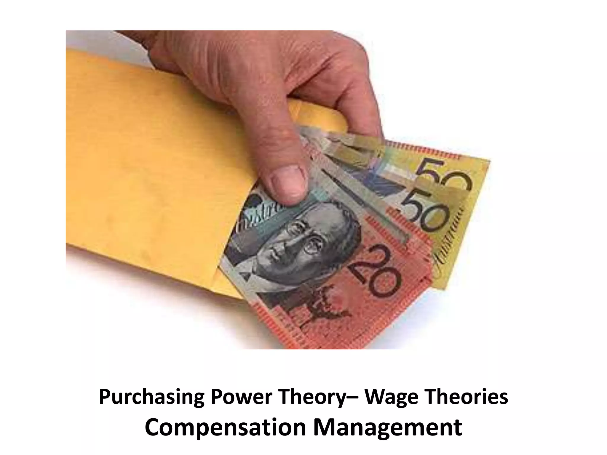 Purchasing power theory– wage theories - compensation management - Manu Melwin Joy | PPTX ...