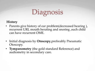OME-Otitis Media with effusion in children | PPTX