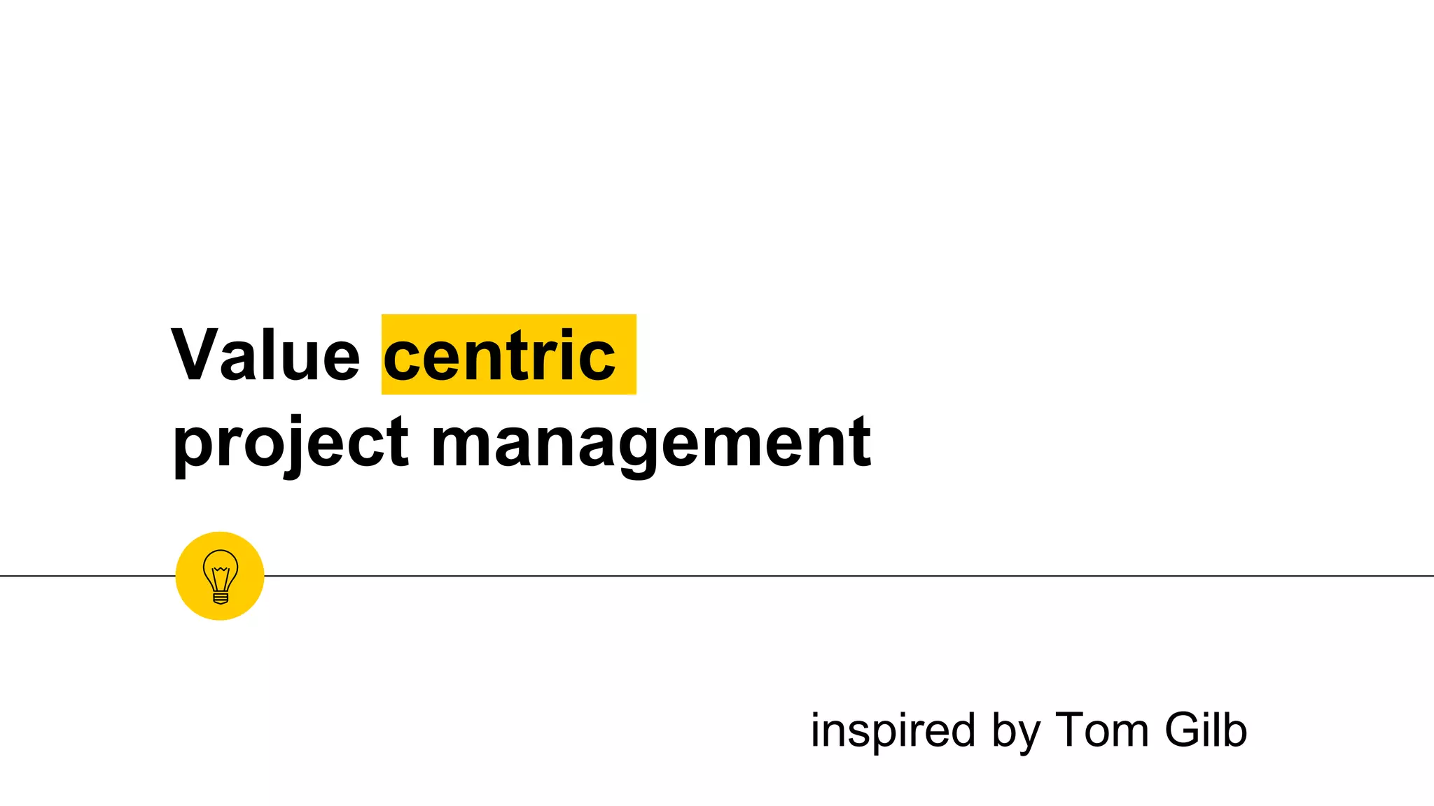 PMday 2015. Антон Скрипник “Value centric Project Management” | PPT