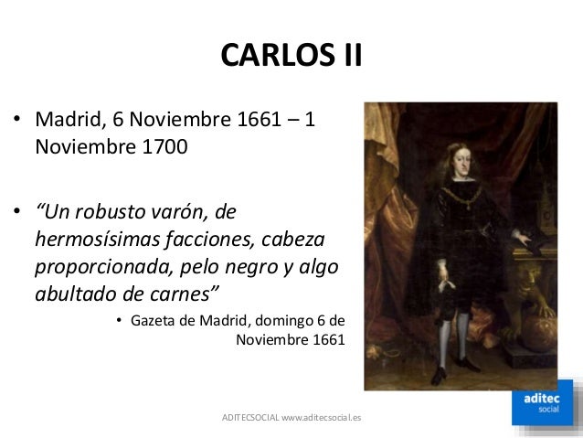 6.- El reinado de Carlos II (1665-1700)