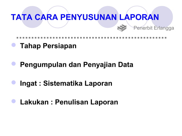 Materi6: Pelatihan REPORT WRITING_Strategi Penulisan Laporan yang Efektif" | PPT