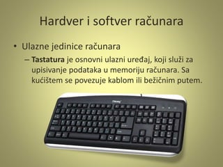 6. Uvod u informatiku - Hardver i softver računara | PPTX