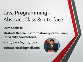 Java OOP Programming language (Part 6) - Abstract Class & Interface | PPT