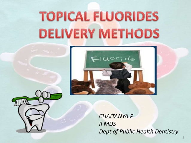 6.topical fluorides | PPTX