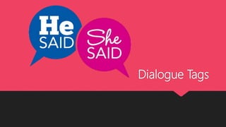6.4 dialogue tags | PPTX